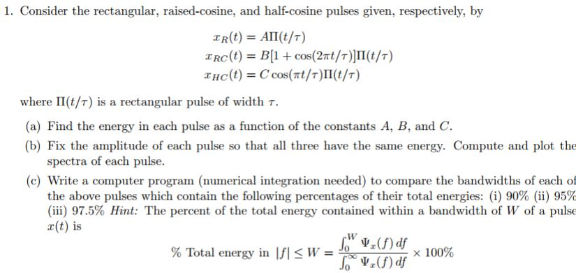 Solved Consider the rectangular, raised-cosine, and | Chegg.com