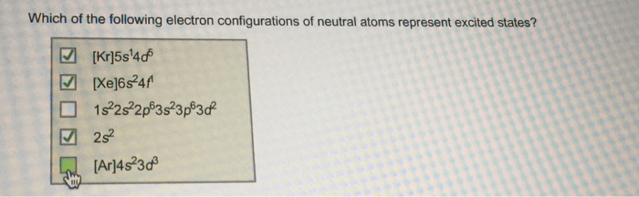 Solved Which of the following electron configurations of | Chegg.com