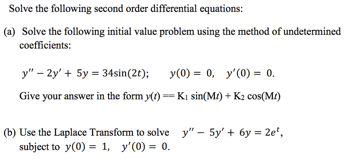 Solved Solve The Following Second Order Differential Chegg
