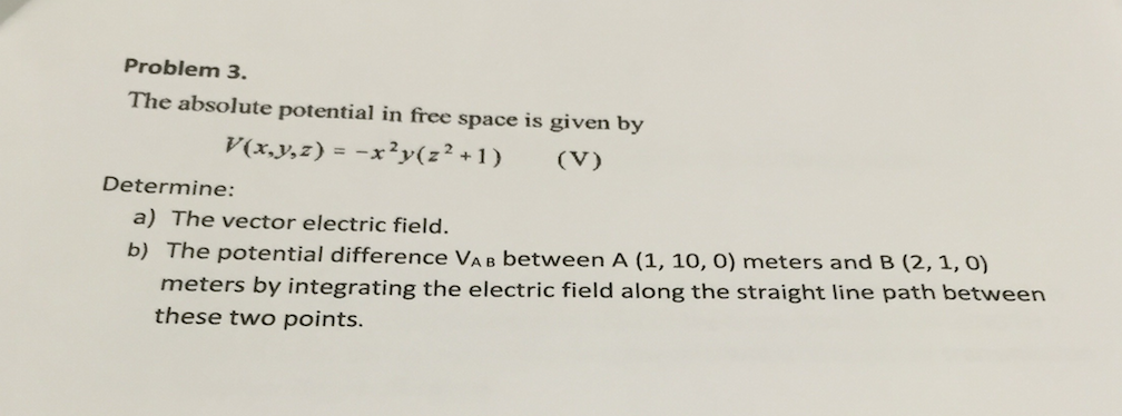Solved The absolute potential in free space is given by | Chegg.com