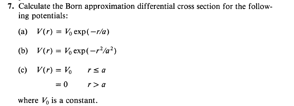 Solved 7. Calculate the Born approximation differential | Chegg.com