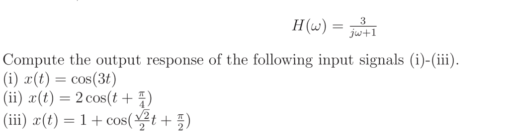 Solved A Linear Time Invariant Continuous Time System Has A 9522