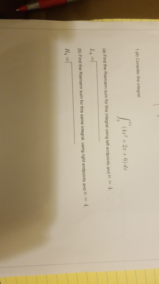 Solved 1 pt) Consider the integral (4r2 +2r+ 6) dr 3 (a) | Chegg.com