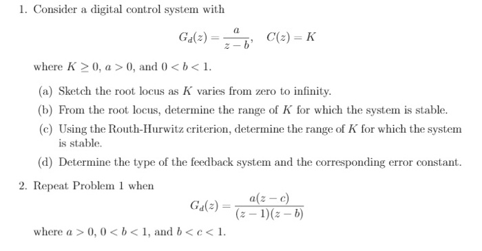 Solved Consider a digital control system with G_d(z) = a/z - | Chegg.com