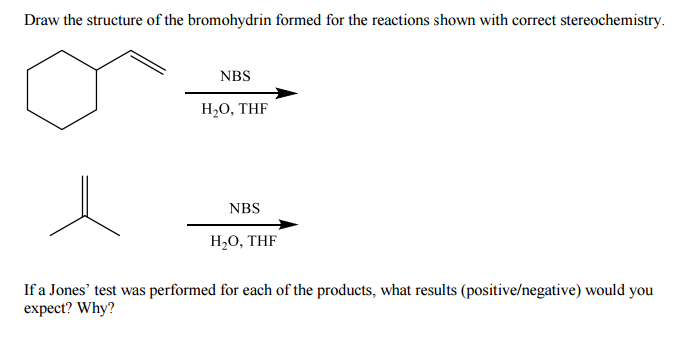 Solved Draw the structure of the bromohydrin formed for the | Chegg.com
