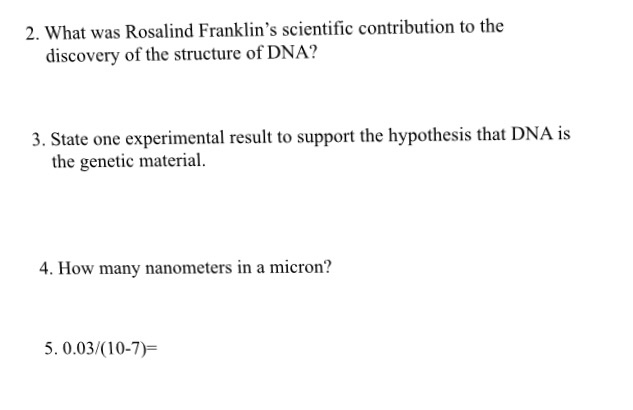Solved What was Rosalind Franklin's scientific contribution | Chegg.com