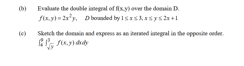 Solved (b) Evaluate the double integral of f(x,y) over the | Chegg.com