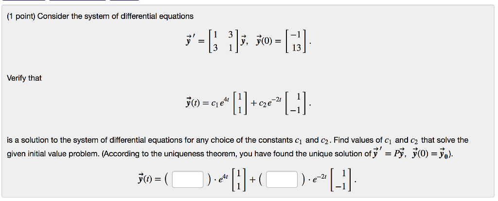 Solved (1 point) Consider the system of differential | Chegg.com