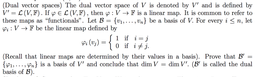 Solved (Dual vector spaces) The dual vector space of V is | Chegg.com