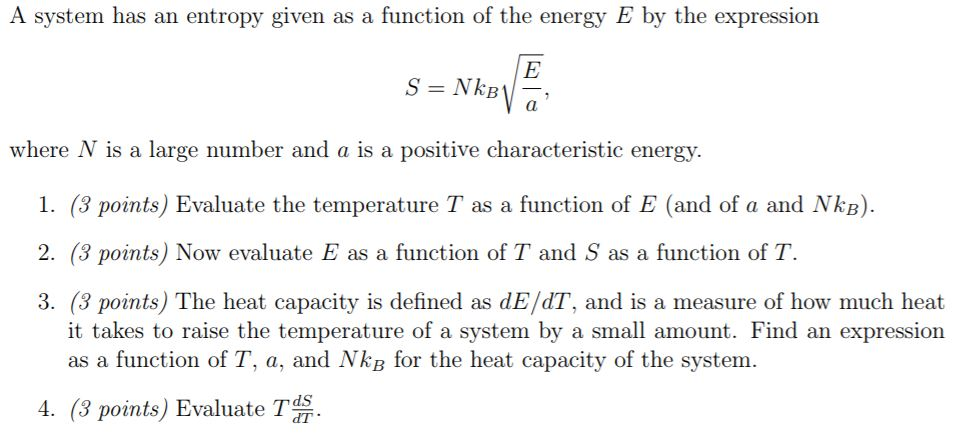 Solved A system has an entropy given as a function of the | Chegg.com