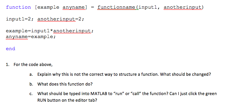 Solved function [example anyname] -functionname (input1, | Chegg.com