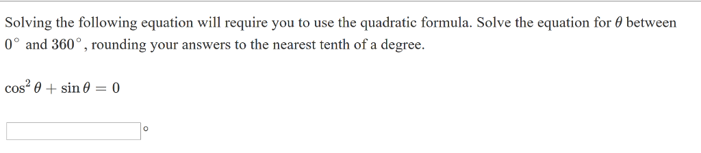 Solved Solving the following equation will require you to | Chegg.com