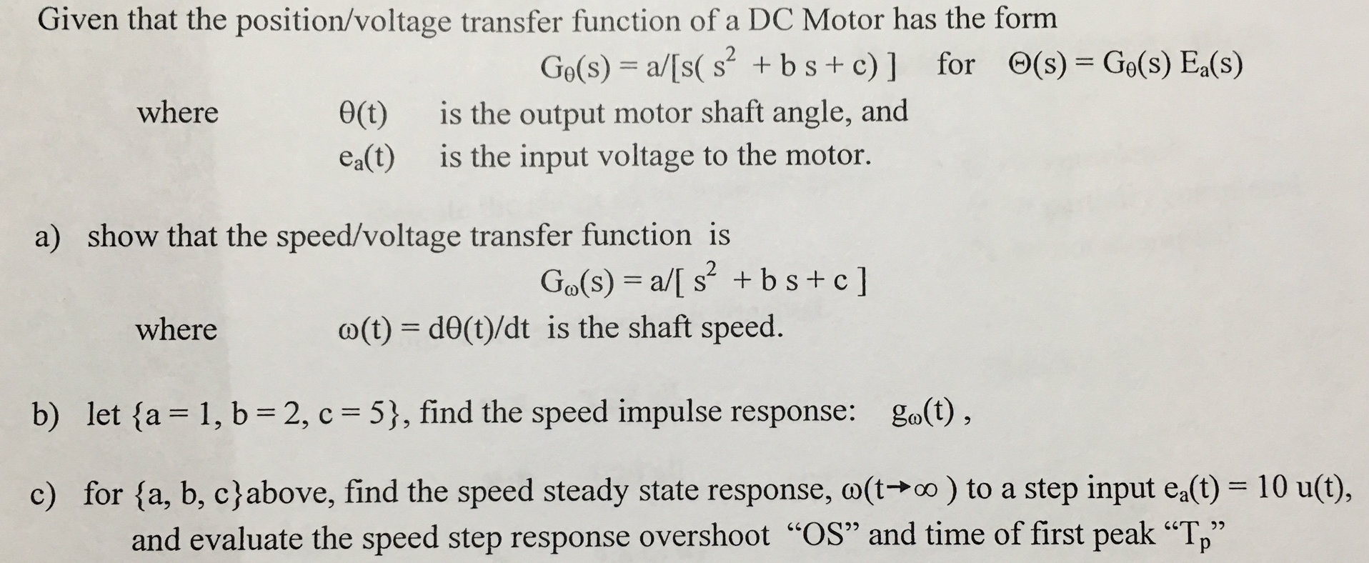 Solved Given that the position/voltage transfer function of | Chegg.com