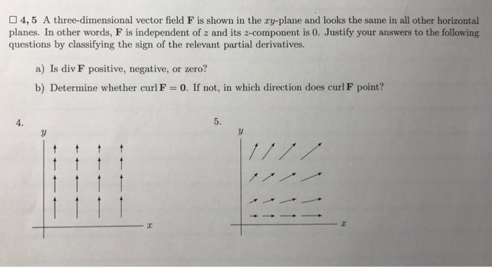 Solved 0 4, 5 A three-dimensional vector field F is shown in | Chegg.com