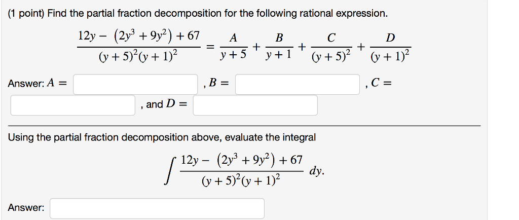 Solved Find the partial fraction decomposition for the | Chegg.com