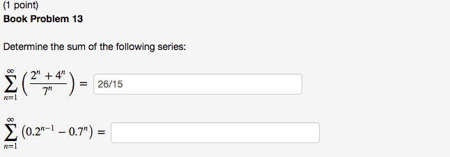 Solved Determine the sum of the following series: | Chegg.com