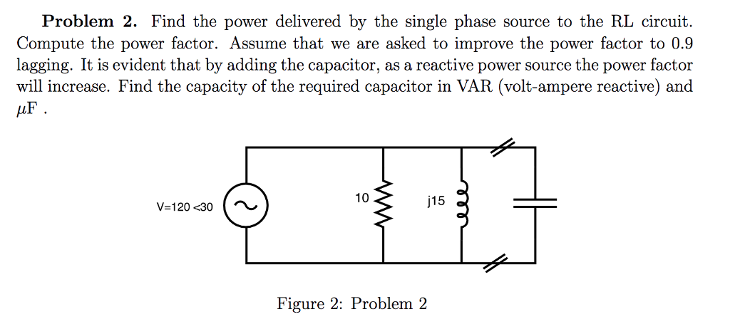 Solved Problem 2. Find the power delivered by the single | Chegg.com