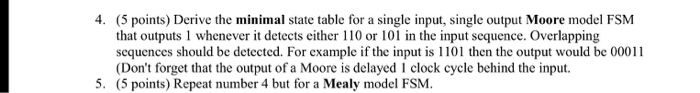 Solved 4. (5 points) Derive the minimal state table for a | Chegg.com