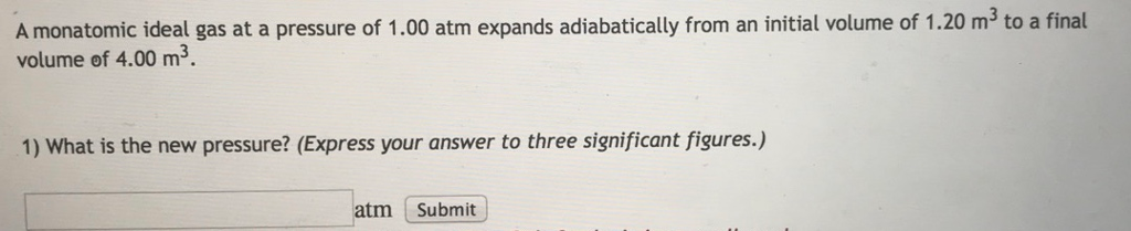 Solved A monatomic ideal gas at a pressure of 1.00 atm | Chegg.com