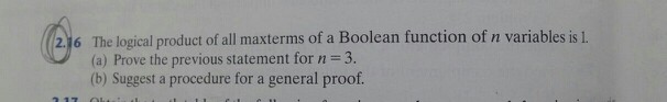 Solved 2,16 The logical product of all maxterms of a Boolean | Chegg.com