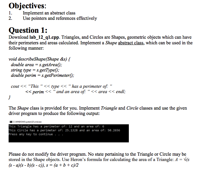 Solved Objectives: 1. Implement an abstract class 2. Use | Chegg.com