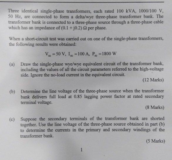 Solved Three identical single-phase transformers, each rated | Chegg.com