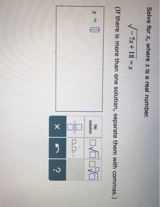 Solved Solve for x, where x is a real number. (If there is | Chegg.com