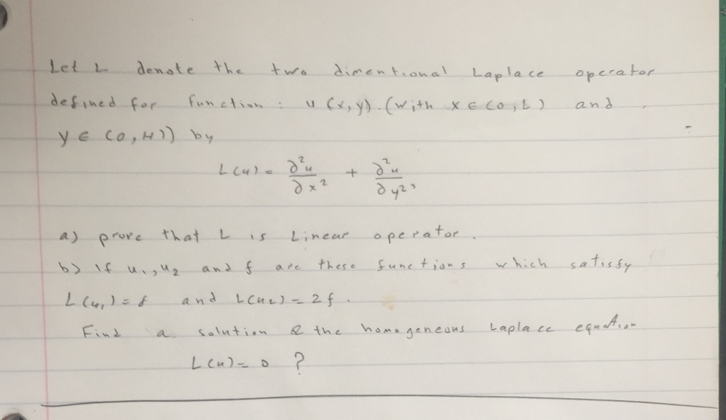 Solved Let L denote the two dimensional Laplace operator | Chegg.com