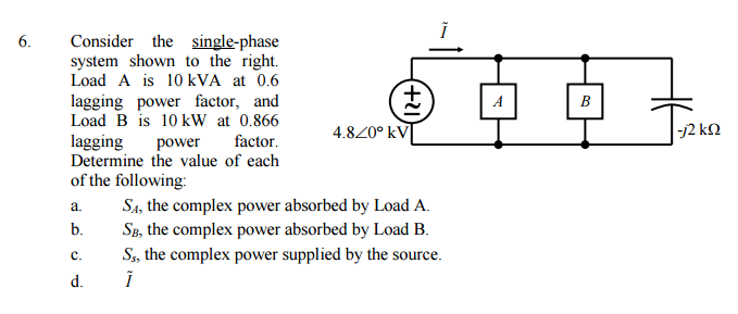 Solved 6. Consider the single-phase system shown to the | Chegg.com