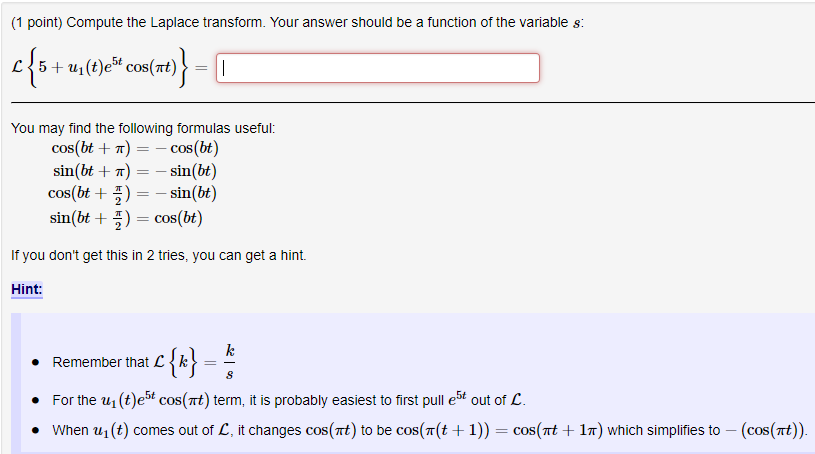 Solved (1 point) Compute the Laplace transform. Your answer | Chegg.com