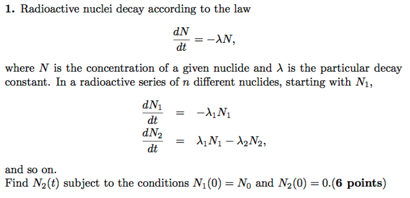 Solved 1. Radioactive nuclei decay according to the law dN | Chegg.com