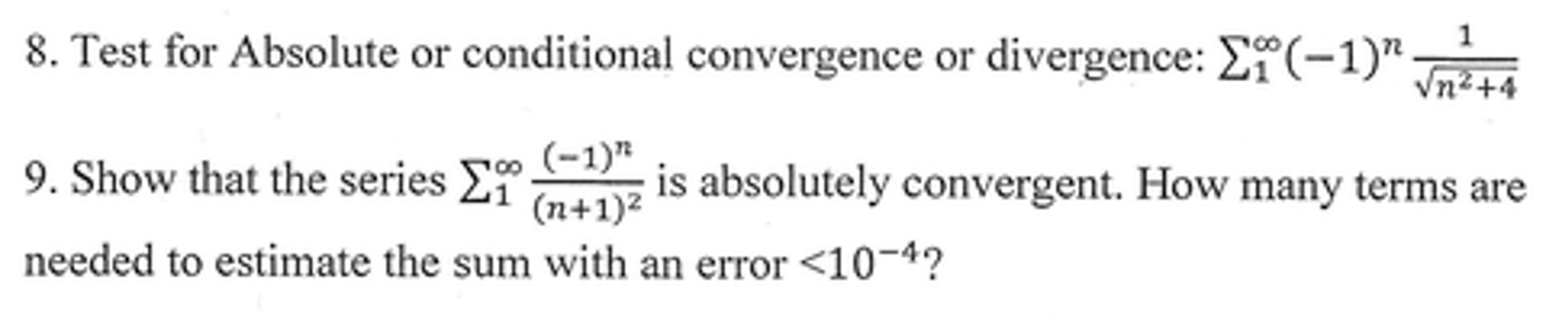 Solved Test for Absolute or conditional convergence or | Chegg.com