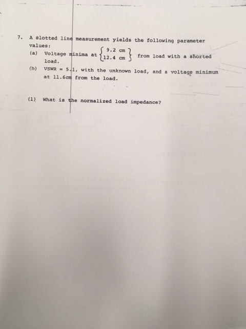 Solved A slotted line measurement yields the following | Chegg.com