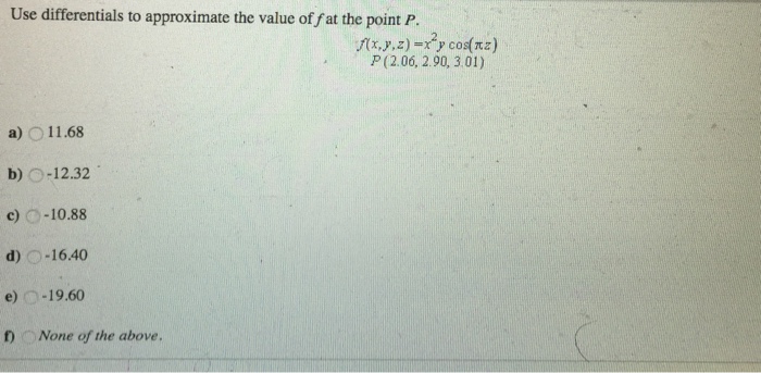 Solved use differentials to approximate the value of f at | Chegg.com