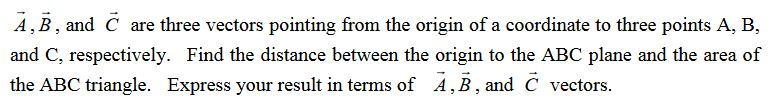 Solved A vector, B vector, and C vector are three vectors | Chegg.com