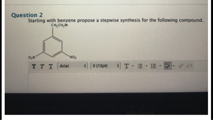 Solved Starting with benzene propose a stepwise synthesis | Chegg.com