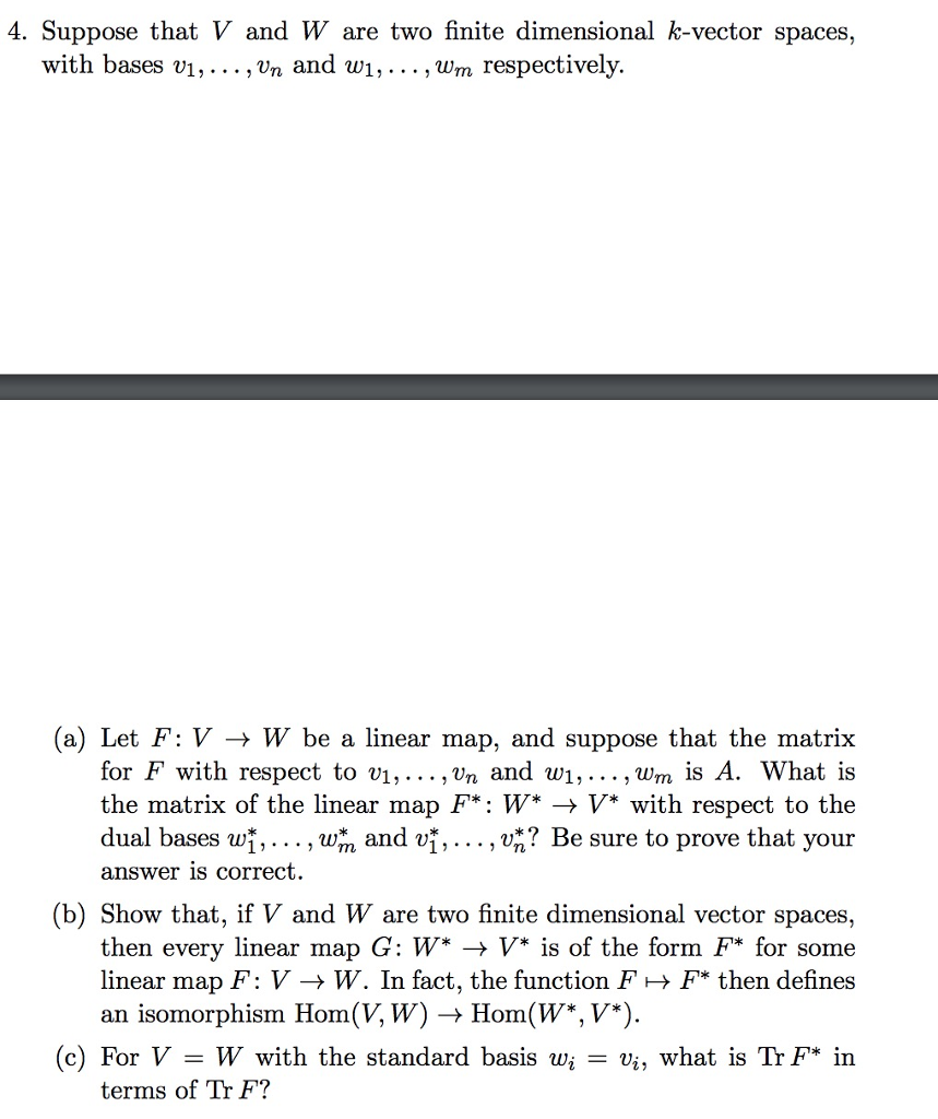Solved 4. Suppose that V and W are two finite dimensional | Chegg.com