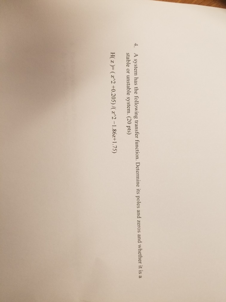Solved A system has the following transfer function. | Chegg.com