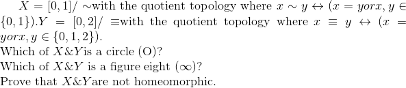 Solved X = [0, 1]/ with the quotient topology where r ny + | Chegg.com