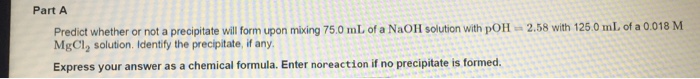 Solved Predict whether or not a precipitate will form upon | Chegg.com