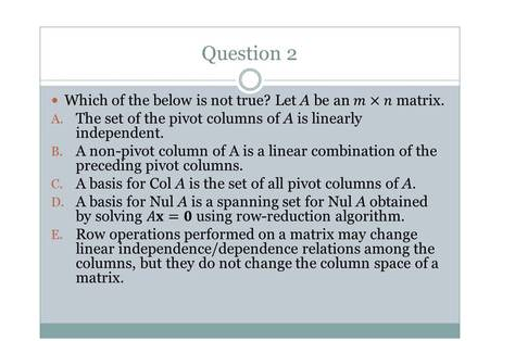 Solved Question2 which of the below is not true? Let A be an | Chegg.com