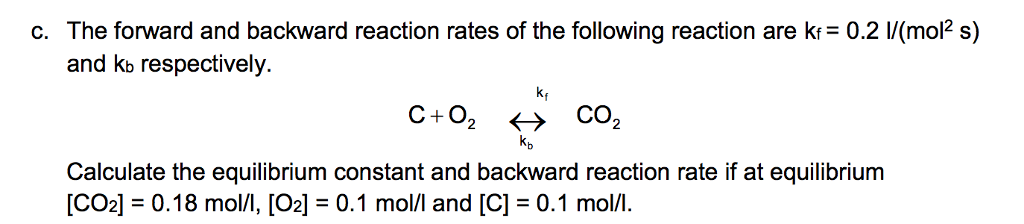 Solved The forward and backward reaction rates of the | Chegg.com