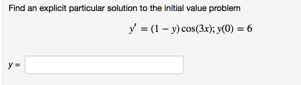 Solved Find an explicit particular solution to the initial | Chegg.com