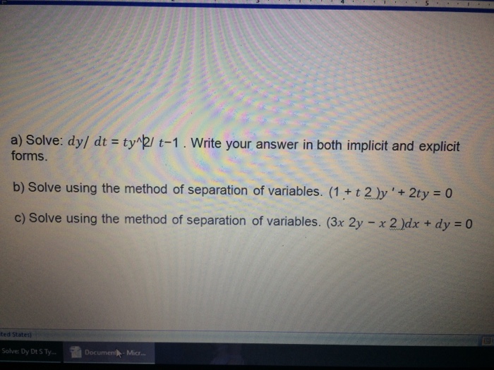 Solved Solve: dy dt = ty 2 t - 1. Write your answer in both | Chegg.com