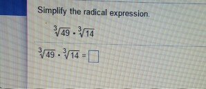 Solved Simplify the radical expression. 3 squareroot 49 | Chegg.com