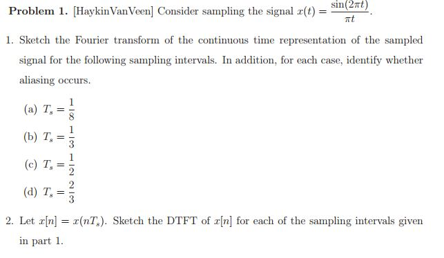 Solved Consider sampling the signal x(t) = sin(2 pi t)/pi t | Chegg.com