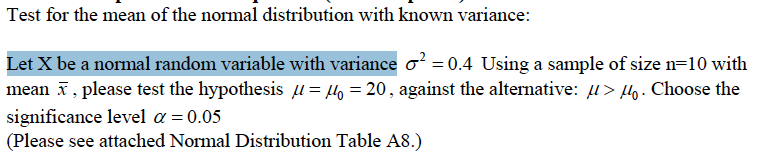 Solved Test for the mean of the normal distribution with | Chegg.com