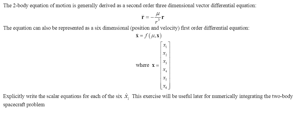 Solved The 2-body equation of motion is generally derived as | Chegg.com