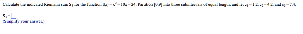 Solved Calculate the indicated Riemann sum S3 for the | Chegg.com