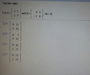 Solved Find the value Let A = and B = ; 3A + B | Chegg.com